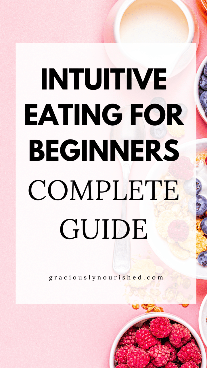 The complete guide: Intuitive Eating for Beginners | Graciously Nourished