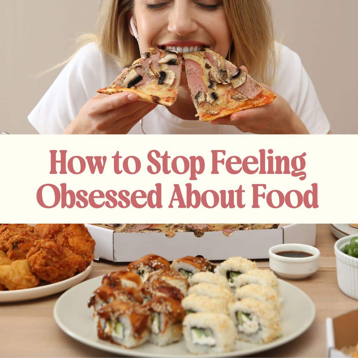How to Stop Feeling Obsessed About Food - Graciously Nourished