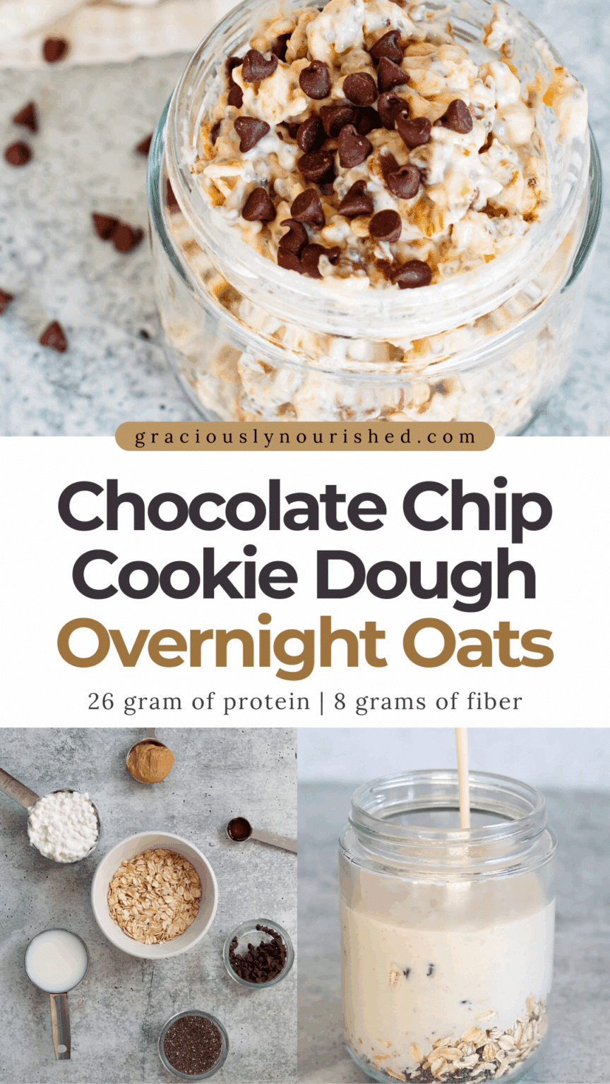 Chocolate Chip Cookie Dough Overnight Oats (High Protein) | Graciously ...